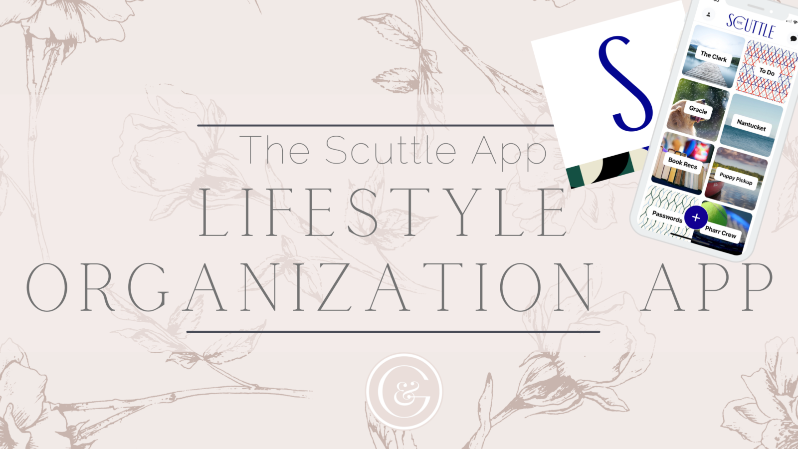 Scuttle App: Our Favorite Lifestyle Organization App - Gather ...